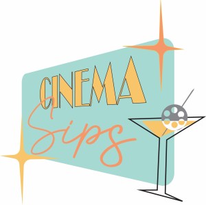 Cinema Sips – A modern guide to film and cocktail pairings